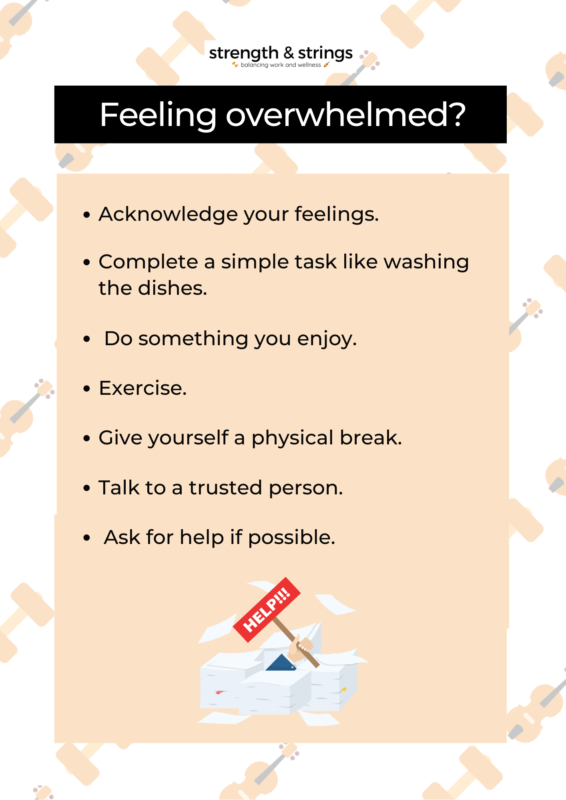7 quick things you can do when you feel overwhelmed - strength & strings