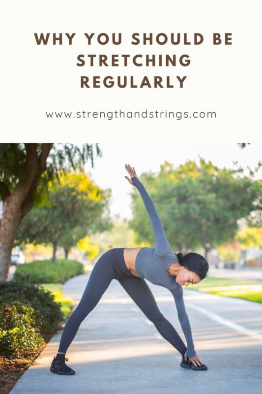 Why you should be stretching regularly - strength & strings